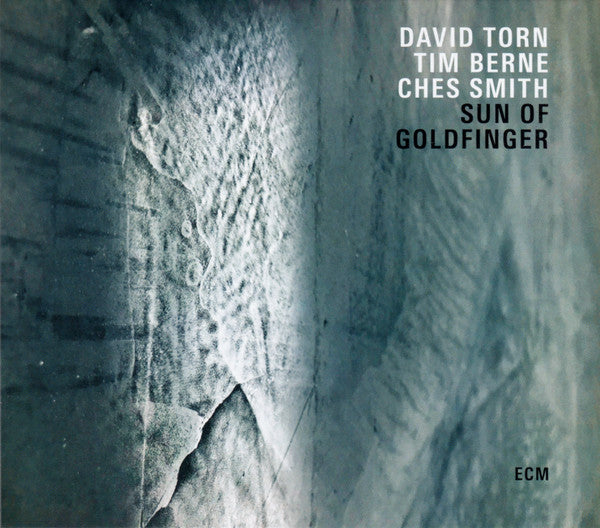 David Torn - Sun Of Goldfinger 1CD - uDiscover Music