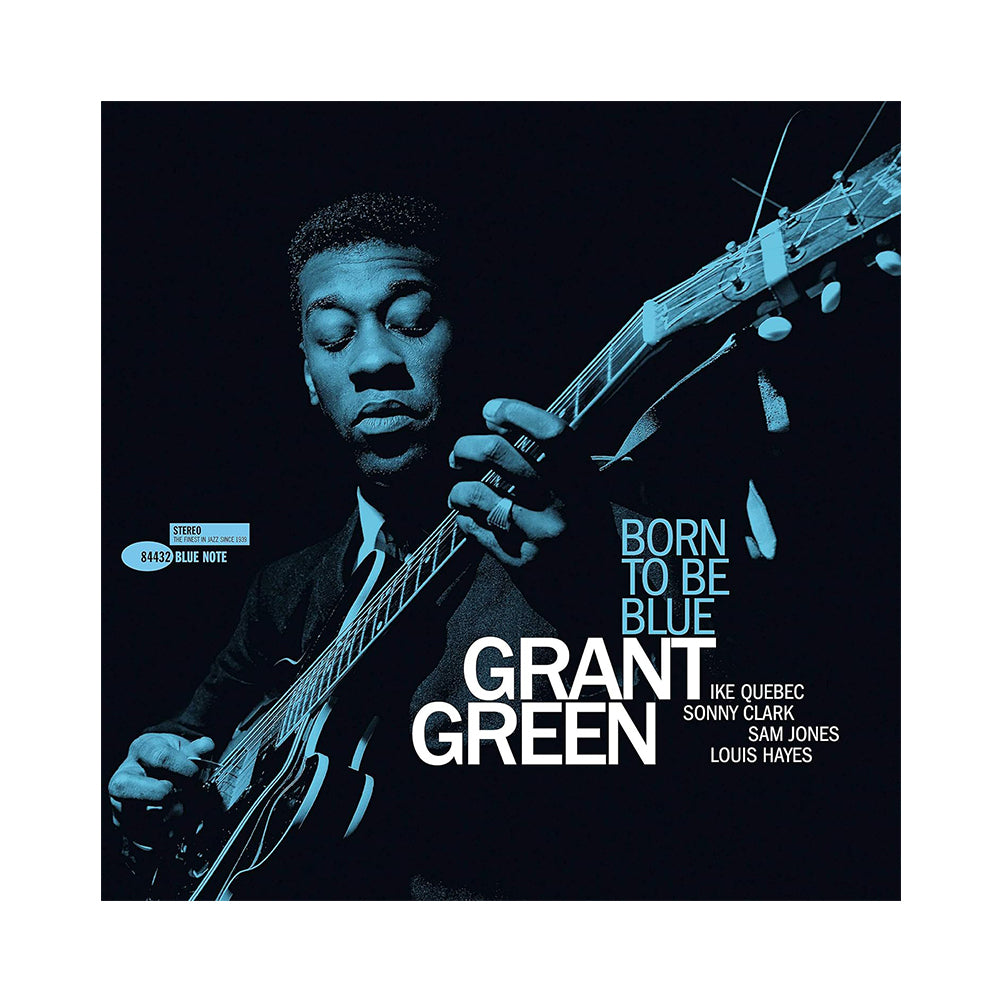 Grant Green - Grant Green-Born To Be Blue [Blue Note Tone Poet Series ...