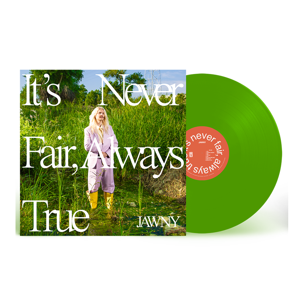 JAWNY - JAWNY-It's Never Fair, Always True [Translucent Green LP]LP ...