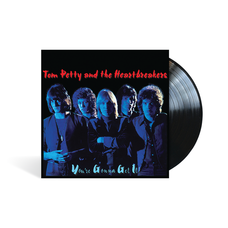 Tom Petty and the Heartbreakers - You're Gonna Get It (LP) - uDiscover Music