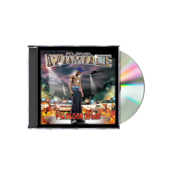 Lil Wayne - Lil Wayne - Tha Block Is Hot CD - uDiscover Music